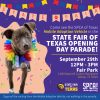SPCA of Texas | State Fair of Texas - Opening Day Parade! - SPCA of Texas